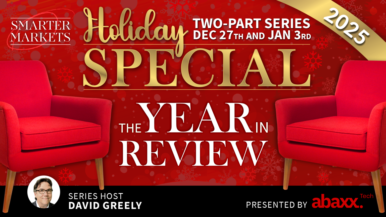 Holiday Special 2025: The Year in Review - SmarterMarkets™